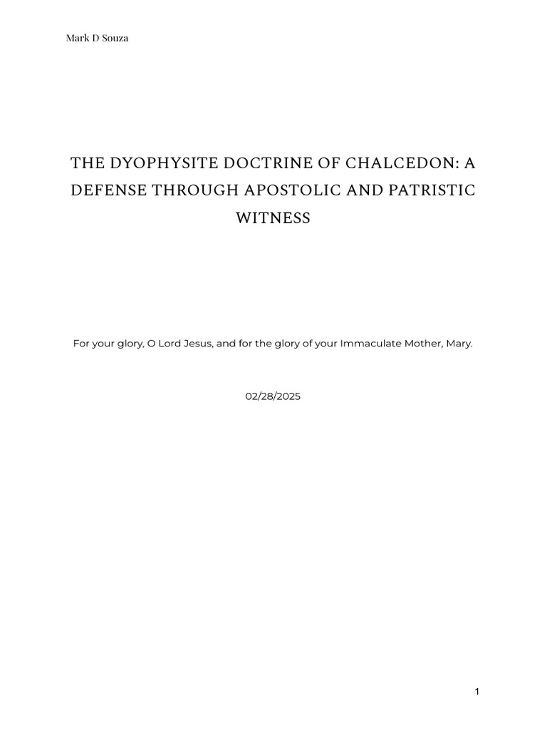 The Dyophysite Doctrine of Chalcedon - A Defense Through Apostolic and ...