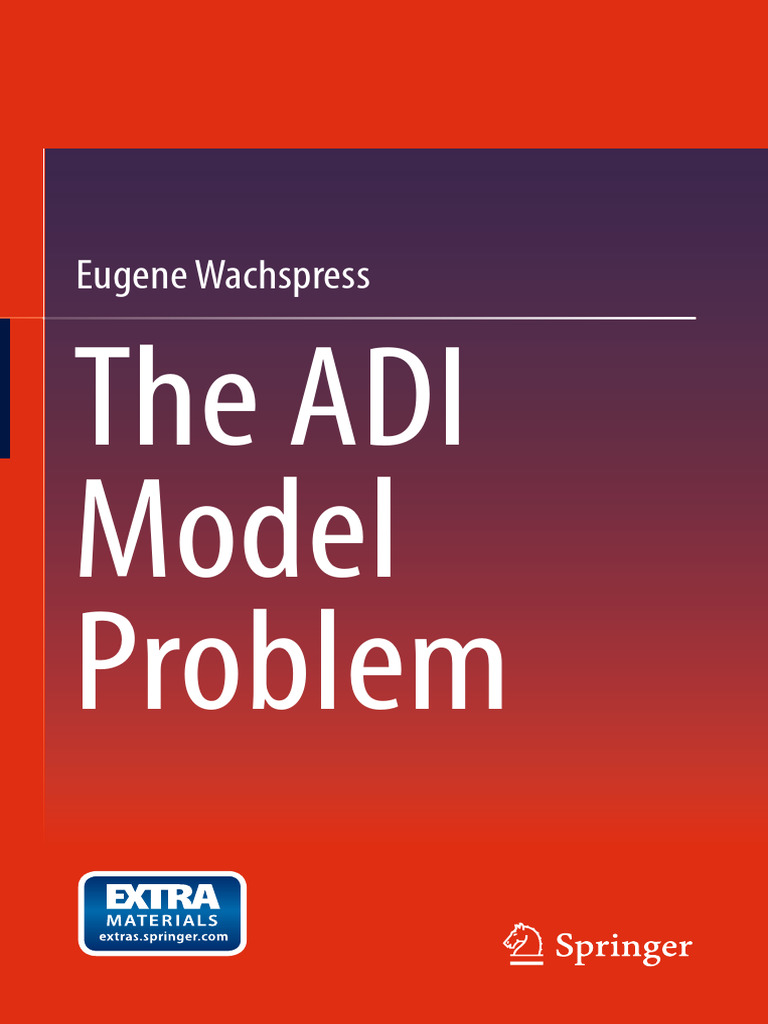 Eugene Wachspress (Auth.) - The ADI Model Problem-Springer New York ...