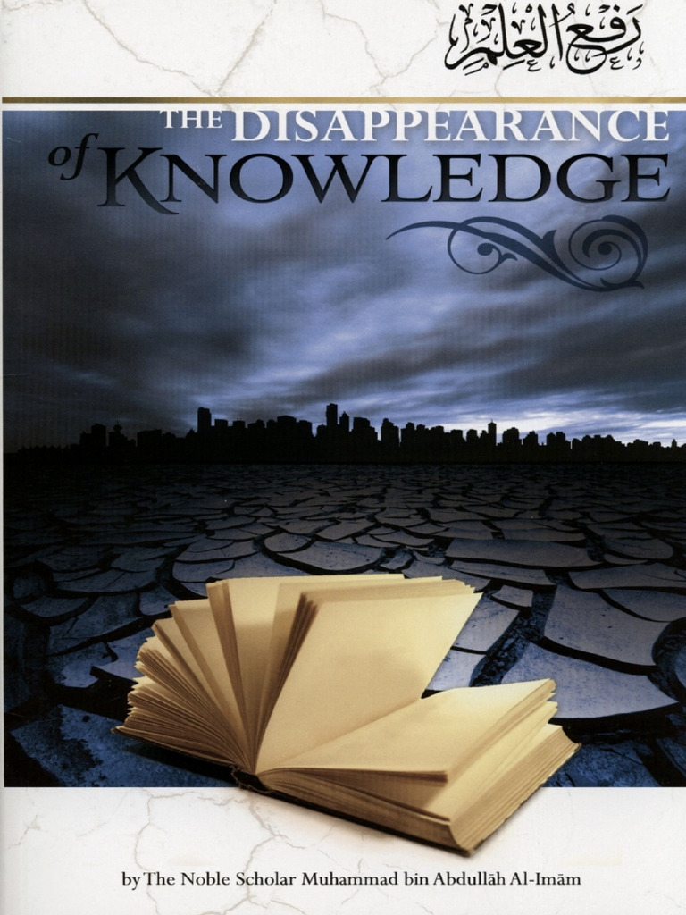 The Disappearance of Knowledge - Muhammad Al-Imam | PDF