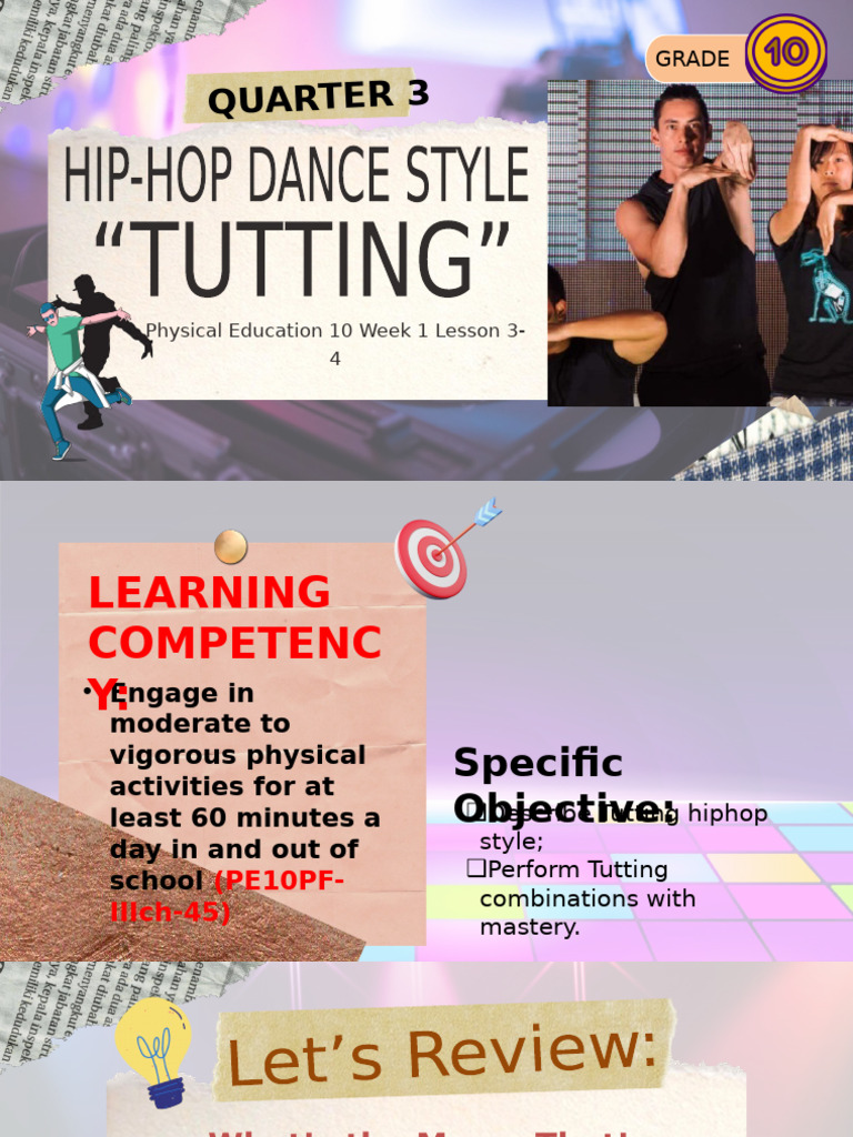 PE - Q3 PPT MAPEH10 - Lesson 3 4 Hiphop Style Tutting | PDF