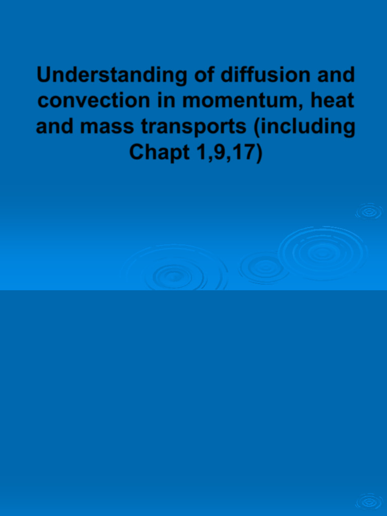 Convection, Diffusion, Chapters 1,9,17 | PDF | Diffusion | Transport Phenomena