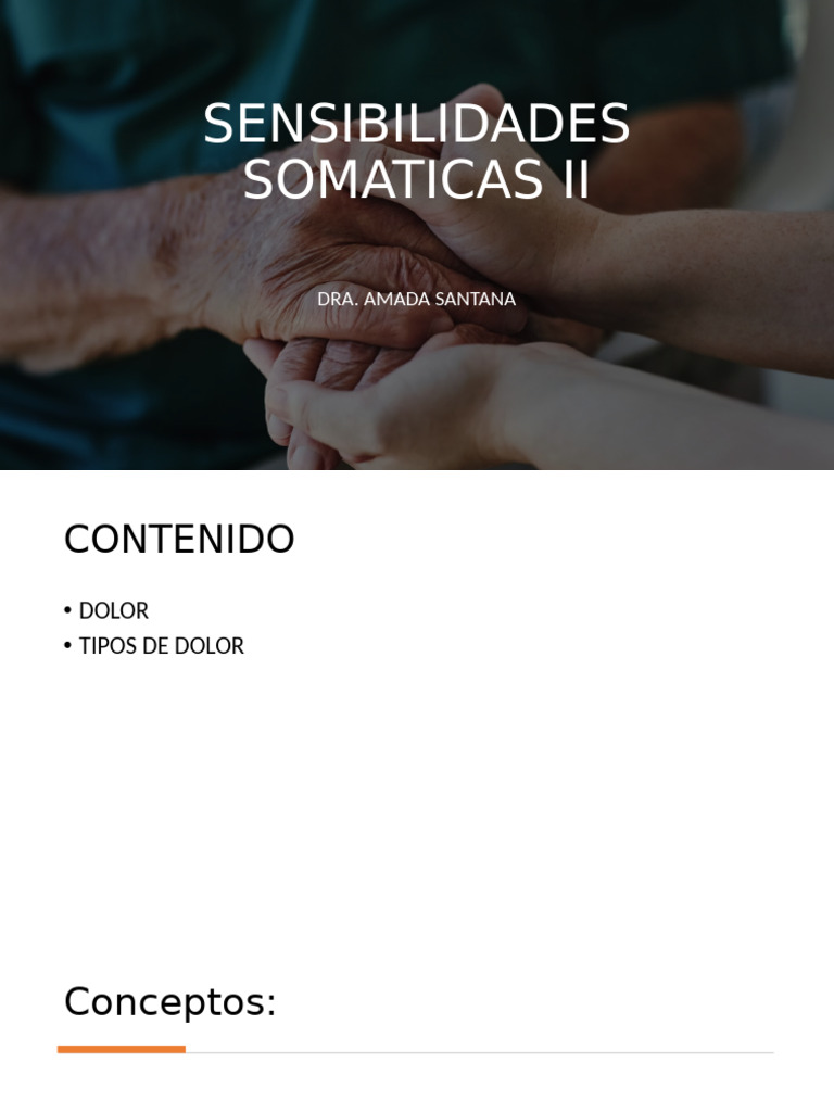 SENSIBILIDADES SOMATICAS III TIPOS DE DOLOR FINAL | PDF | Dolor | Inflamación