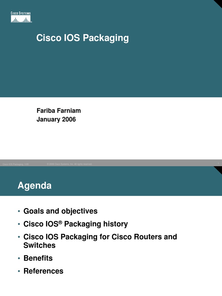 Cisco IOS Packaging: Fariba Farniam January 2006 | PDF | Multiprotocol ...