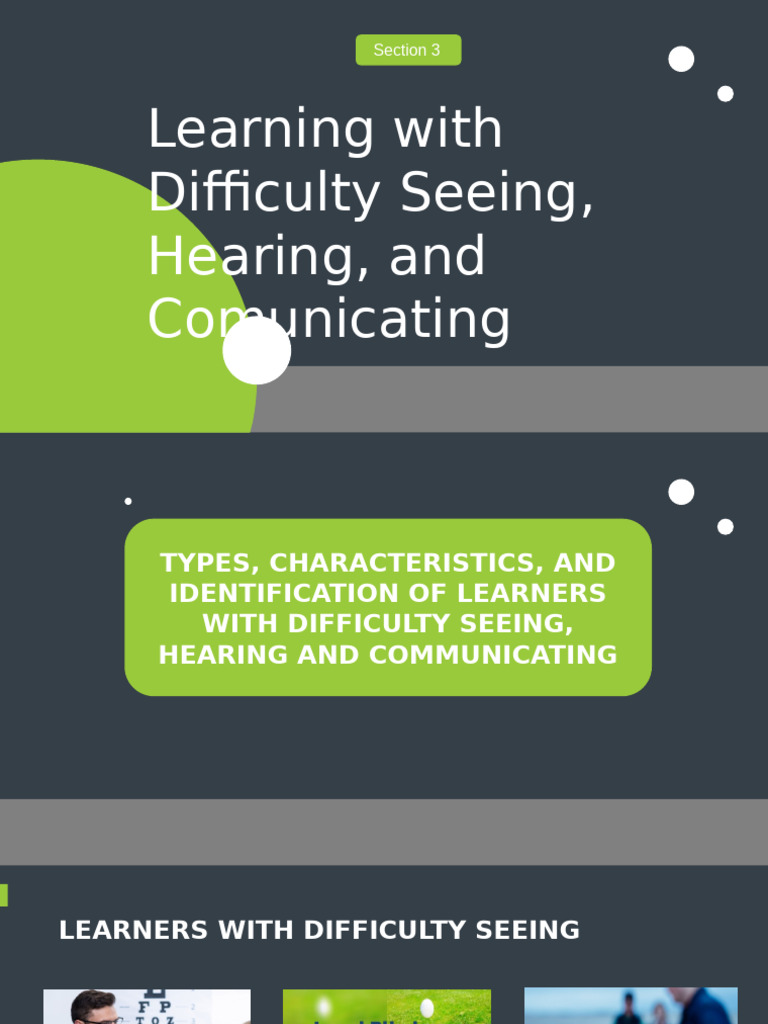 Learners With Difficulty Seeing & Hearing | PDF | Hearing Loss | Visual Impairment