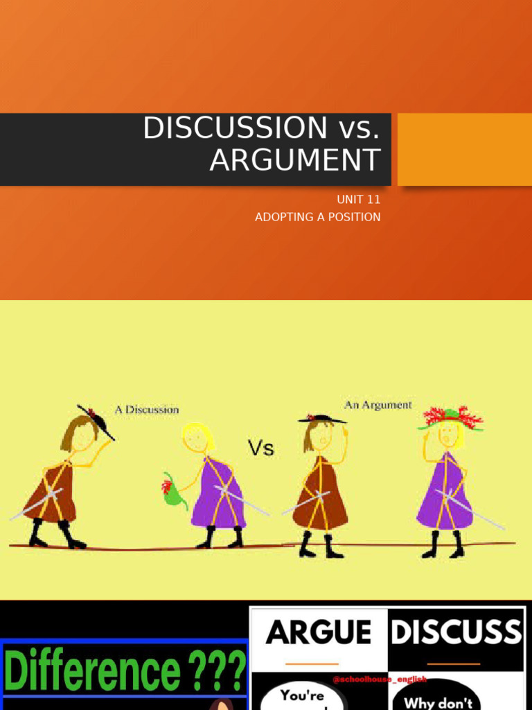 Unit 11 DISCUSSION vs. ARGUMENT (Autosaved) | PDF | Argument | Thought