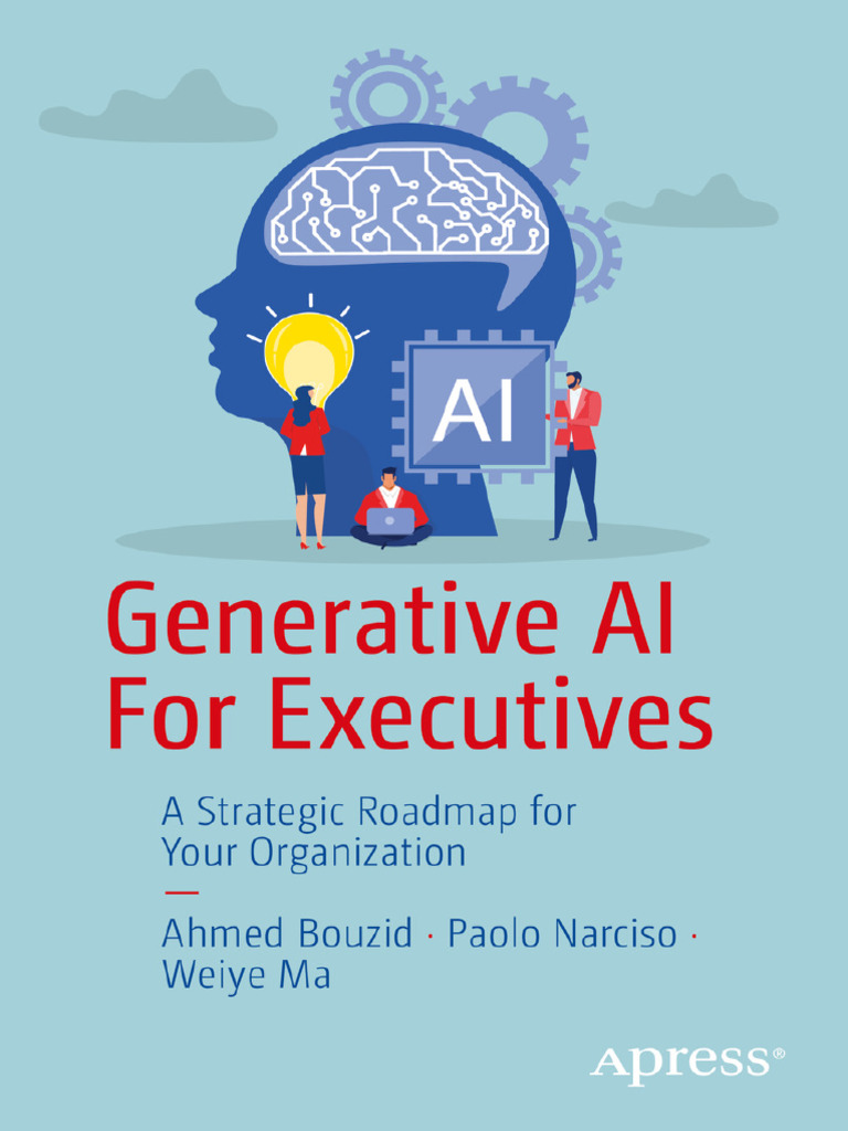 Generative AI For Executive | PDF | Artificial Intelligence | Intelligence (AI) & Semantics