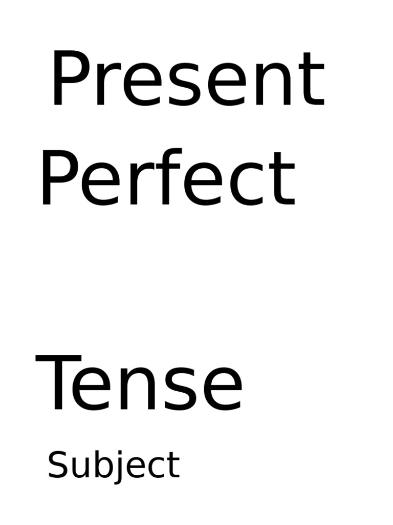 Present Perfect Tense Props | PDF
