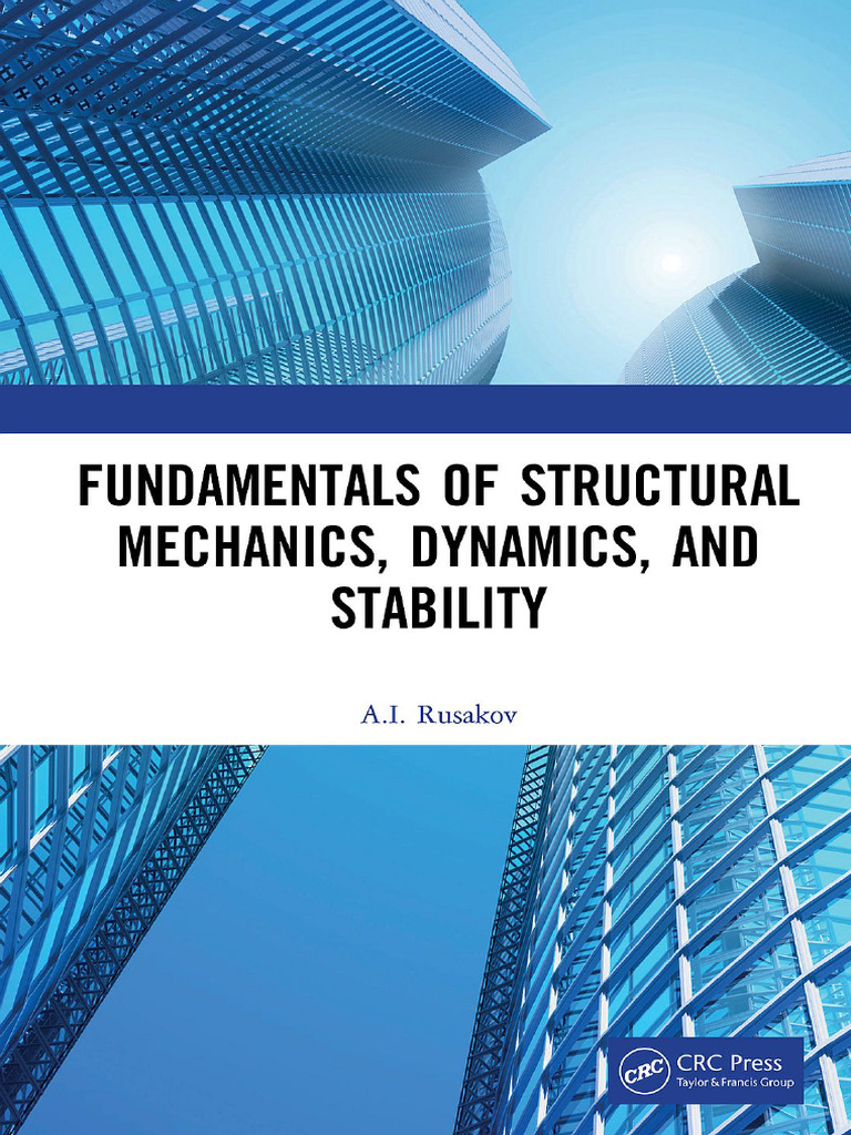 A.I. Rusakov - Fundamentals of Structural Mechanics, Dynamics, and ...