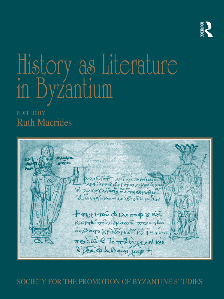 History As Literature in Byzantium - Unknown - 2019 - Anna's Archive ...