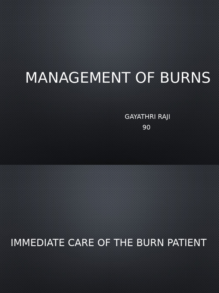 Comprehensive Burn Management Guide | PDF | Burn | Cardiopulmonary ...