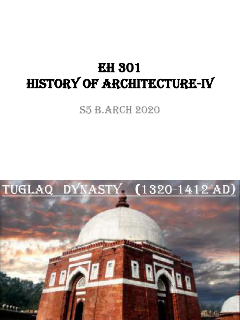 TUGLAQ DYNASTY | PDF | Architectural Elements | Architectural Design