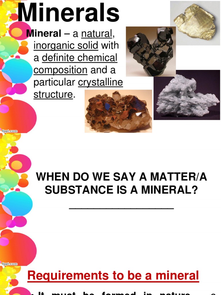 A Natural, Inorganic Solid With A Definite Chemical Composition and A ...