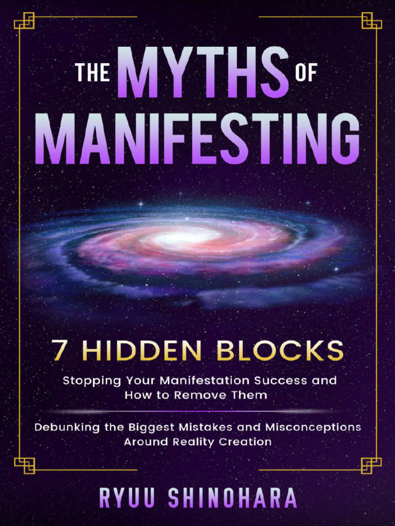 The Myths of Manifesting- 7 Hidden Blocks Stopping Your Manifestation ...