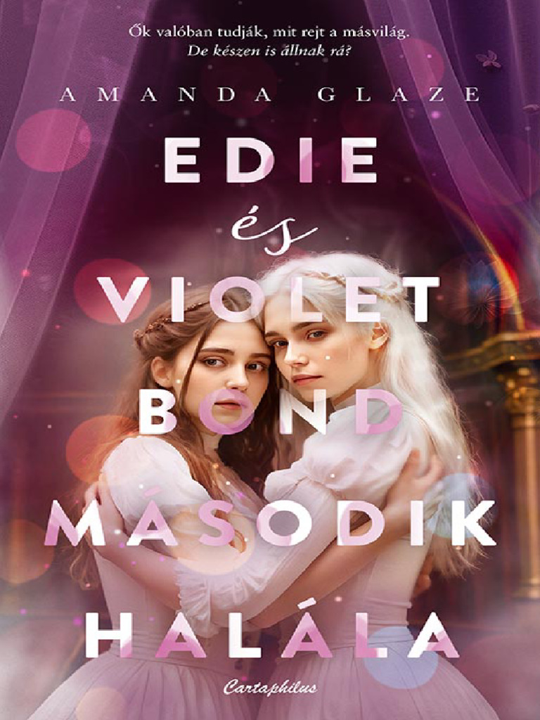 Amanda Glaze - Edie És Violet Bond Második Halála | PDF