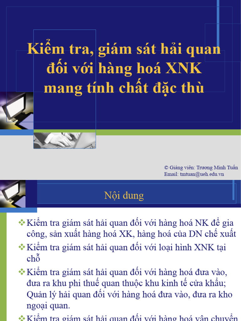 Chuong 7 - Kiểm tra, giám sát hải quan đối với hàng hoá XNK mang tính chất đặc thù | PDF