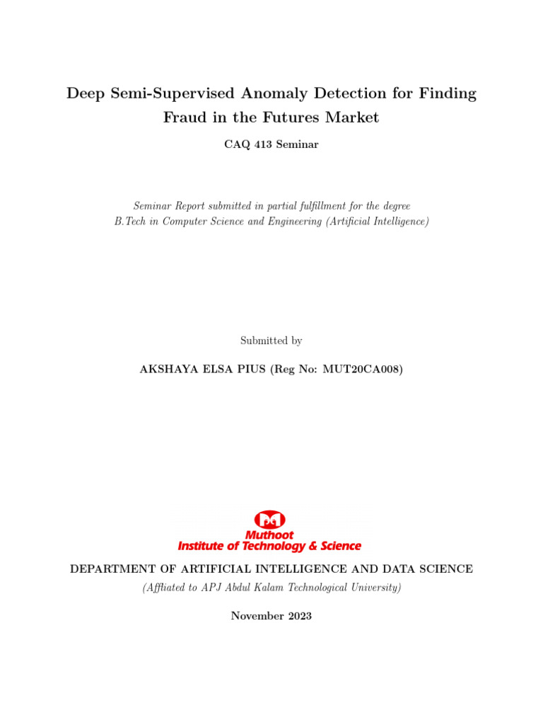 Deep Semi Supervised Anomaly Detection For Finding Fraud In The Futures Market Pdf Machine