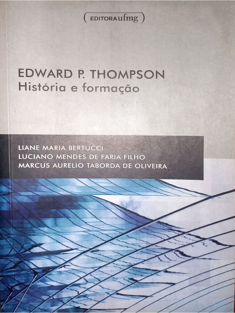 História e Formação-Edward P. Thompson | PDF