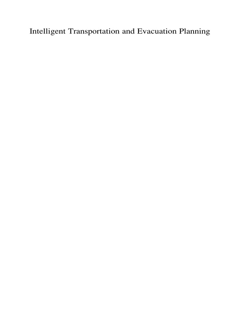 Intelligent Transportation And Evacuation Planning A Modeling Based Approach2012 Sp Pdf