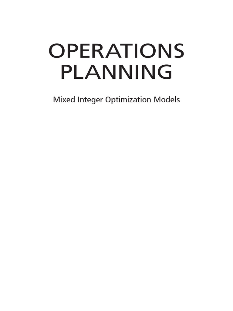 (Operations Research Series) Joseph Geunes - Operations Planning - Mixed Integer Optimization ...