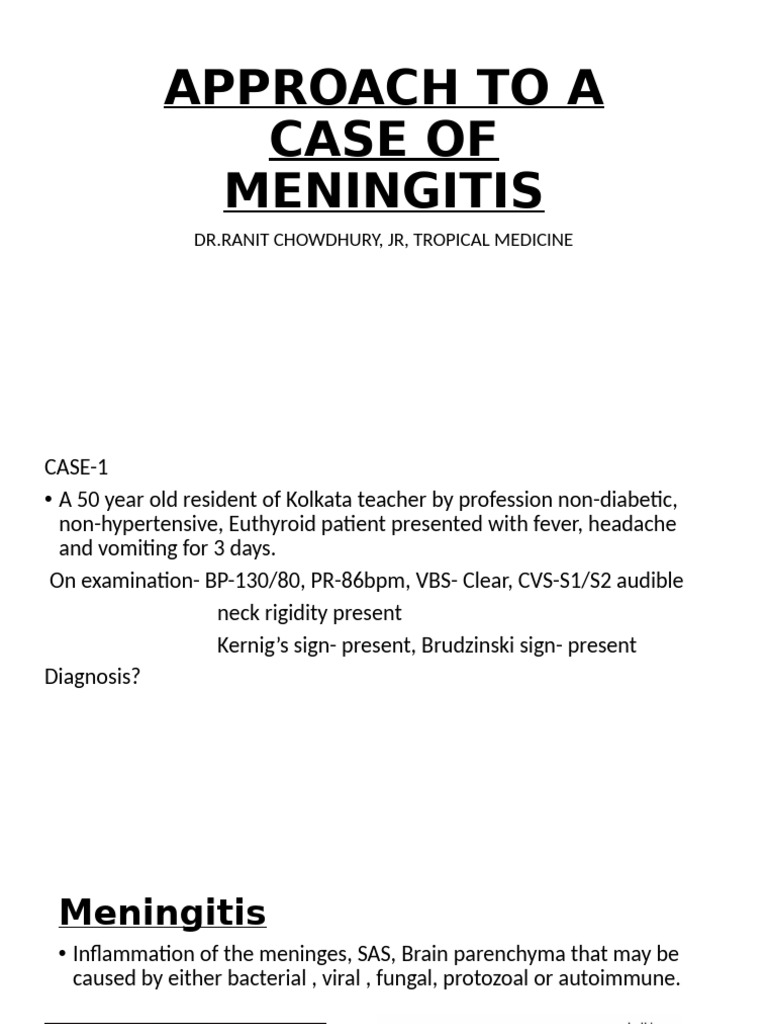 APPROACH TO A CASE OF MENINGITIS | PDF | Meningitis | Cerebrospinal Fluid