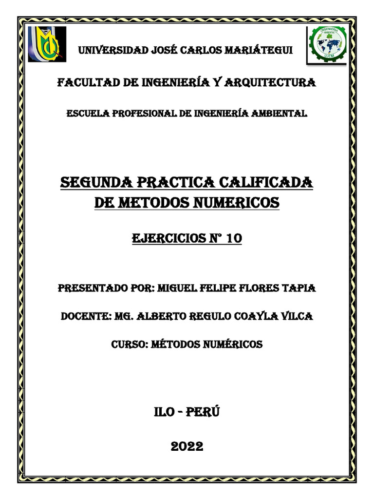 Segunda Practica Califica de Metodos Numericos (Miguel Flores Tapia) | PDF