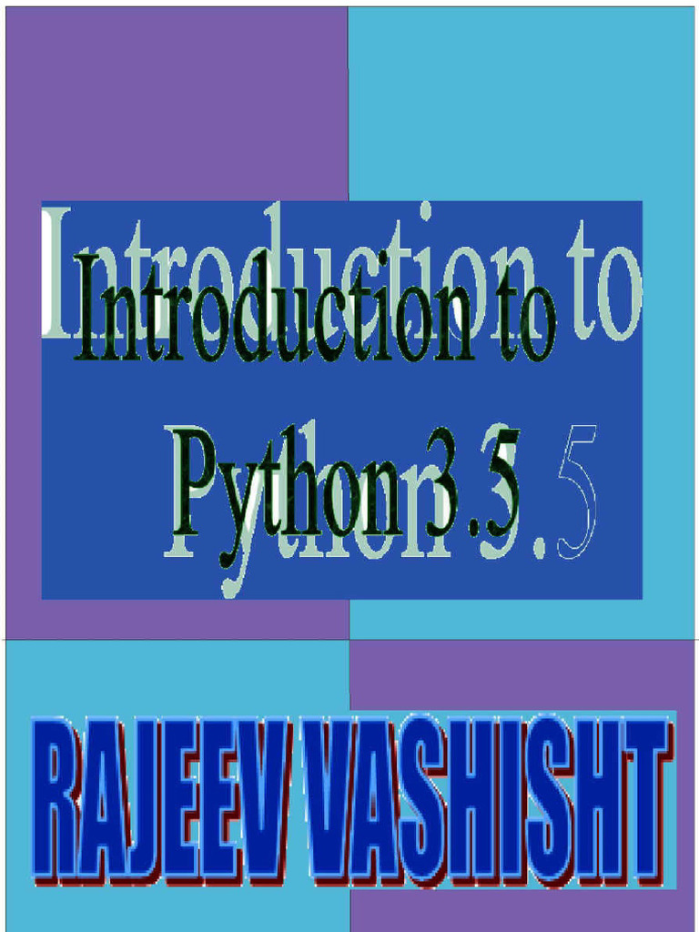 Introduction To Python 3.5 - Rajeev Vashisht | PDF | Python (Programming Language) | Control Flow