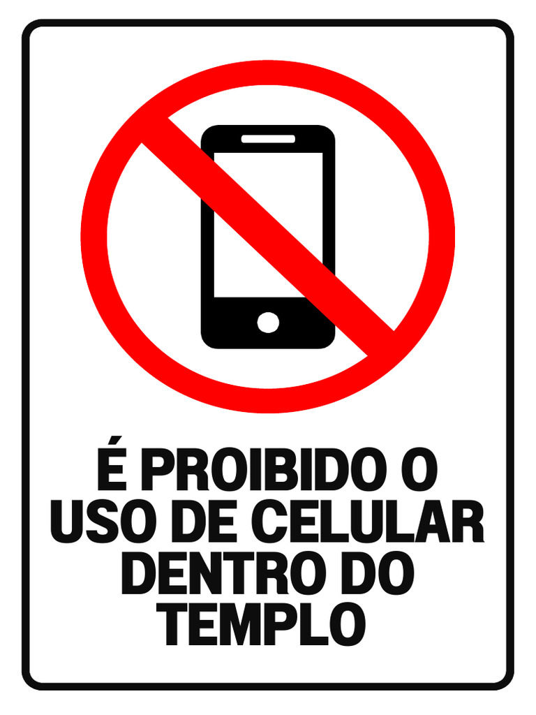 Placa de Aviso Proibido Uso de Celular Documento A4 Preto e Vermelho ...