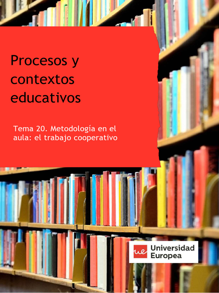 Procesos y Contextos Educativos: Tema 20. Metodología en El Aula: El Trabajo Cooperativo | PDF ...