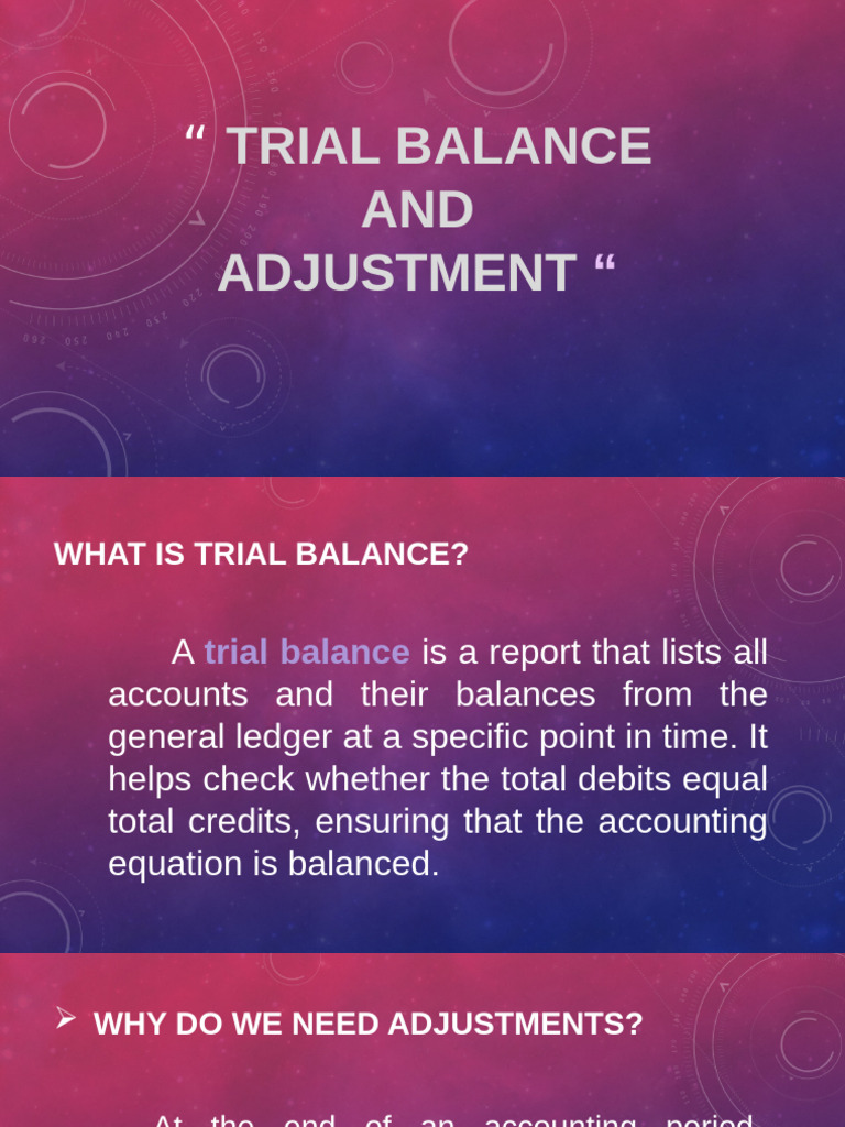 TRIAL BALANCE AND ADJUSTMENT Reporting | PDF | Debits And Credits | Expense