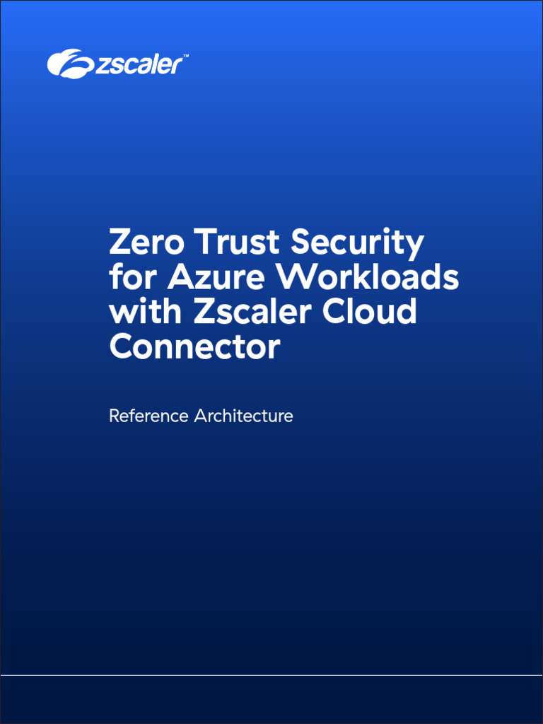 Zero Trust Security For Azure Workloads With Zscaler Cloud Connector | PDF | Cloud Computing ...
