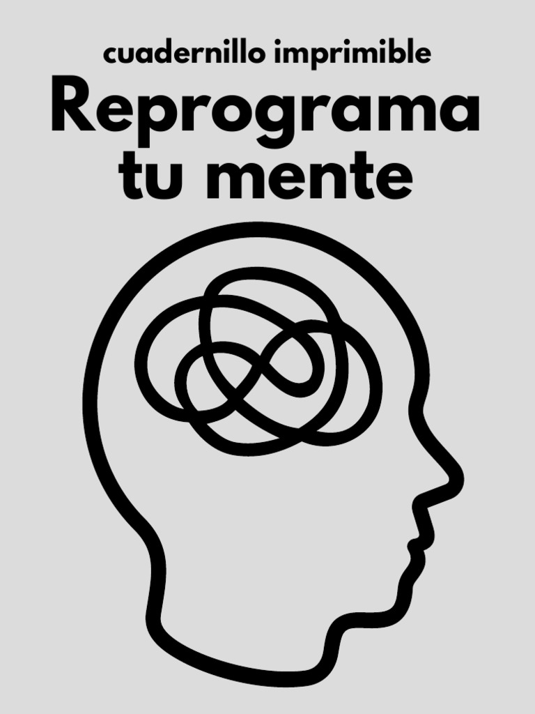 Reprograma Tu Mente | PDF | Pensamiento | Mente