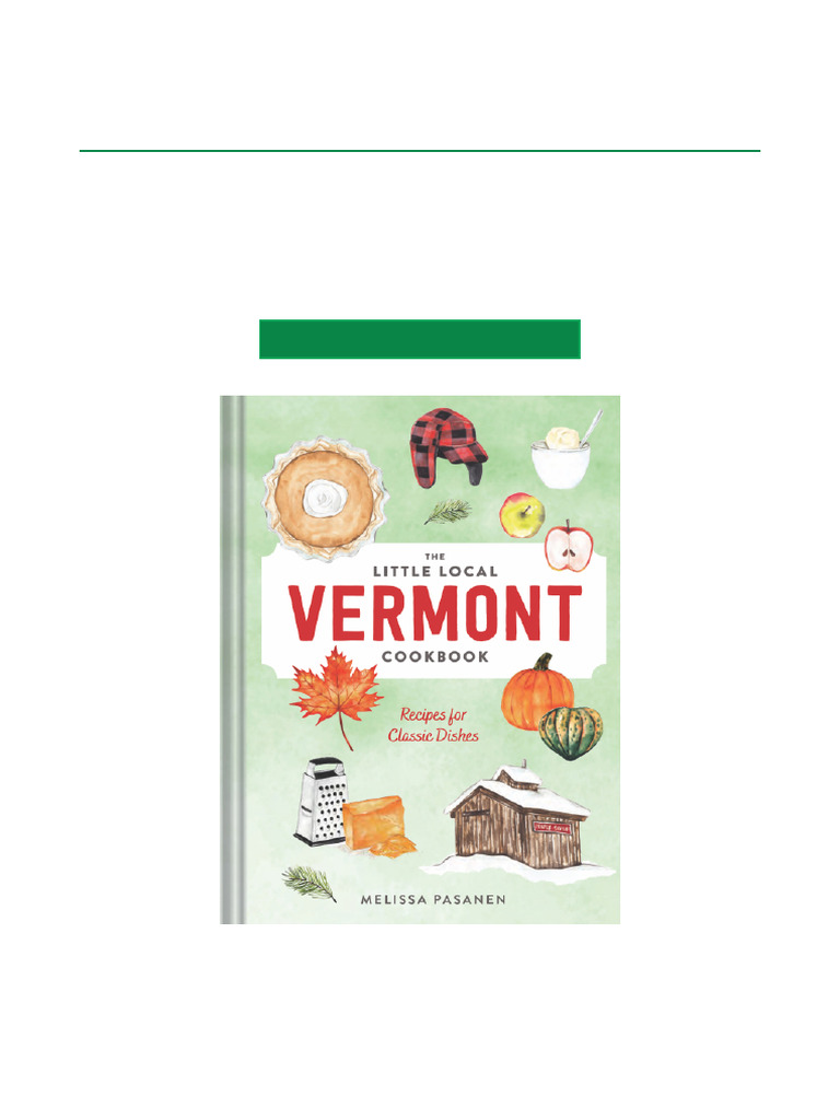Use The Little Local Vermont Cookbook Recipes For Classic Dishes ...