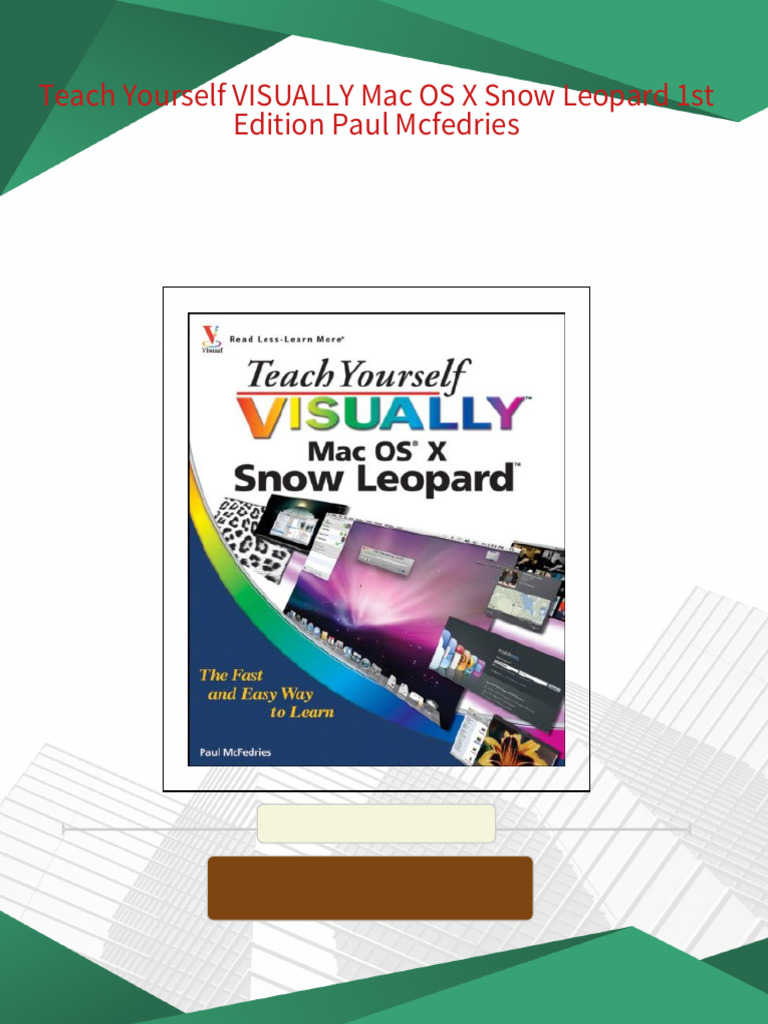 Teach Yourself VISUALLY Mac OS X Snow Leopard 1st Edition Paul Mcfedries | PDF | Software ...