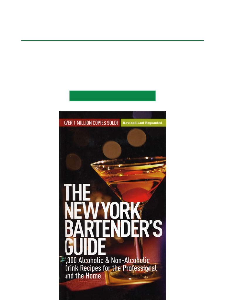 Best Value New York Bartender's Guide 1300 Alcoholic and Non Alcoholic Drink Recipes for the ...
