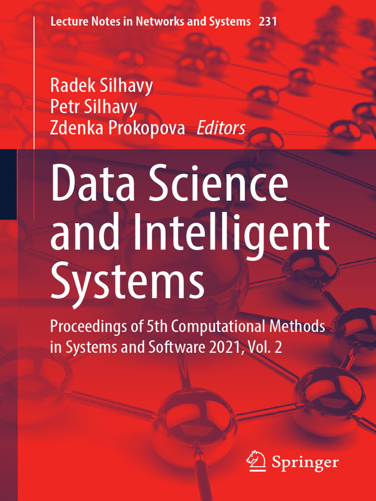 Data Science and Intelligent Systems: Radek Silhavy Petr Silhavy Zdenka Prokopova | PDF | Computing