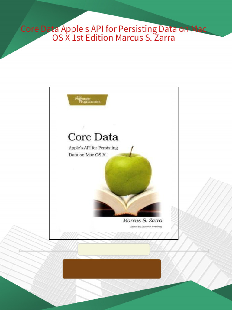 Core Data Apple S Api For Persisting Data On Mac Os X 1st Edition 1573