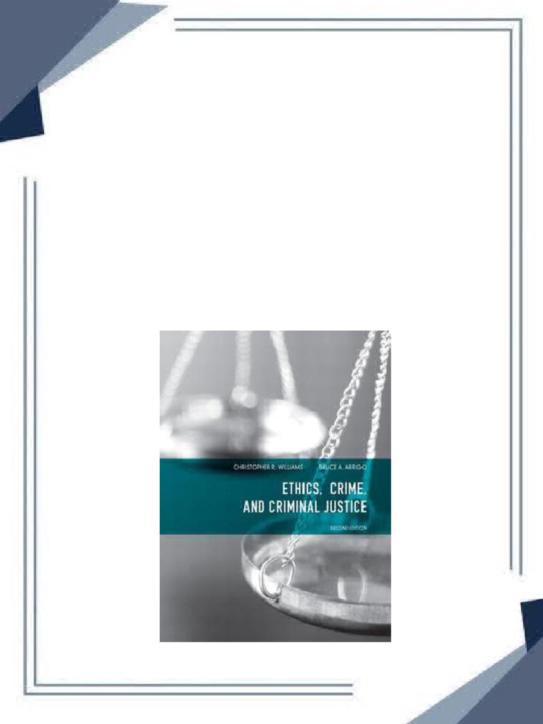 Ethics Crime and Criminal Justice Christopher R. Williams - Quickly Download The Ebook To Never ...