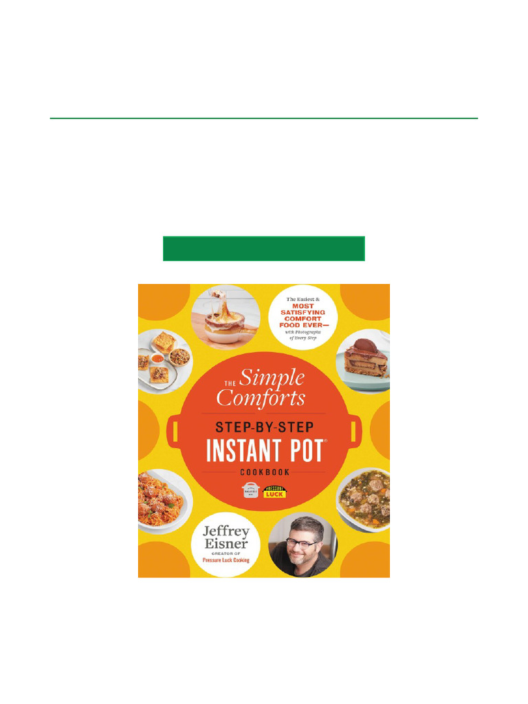 The Simple Comforts Step by Step Instant Pot Cookbook The Easiest and ...