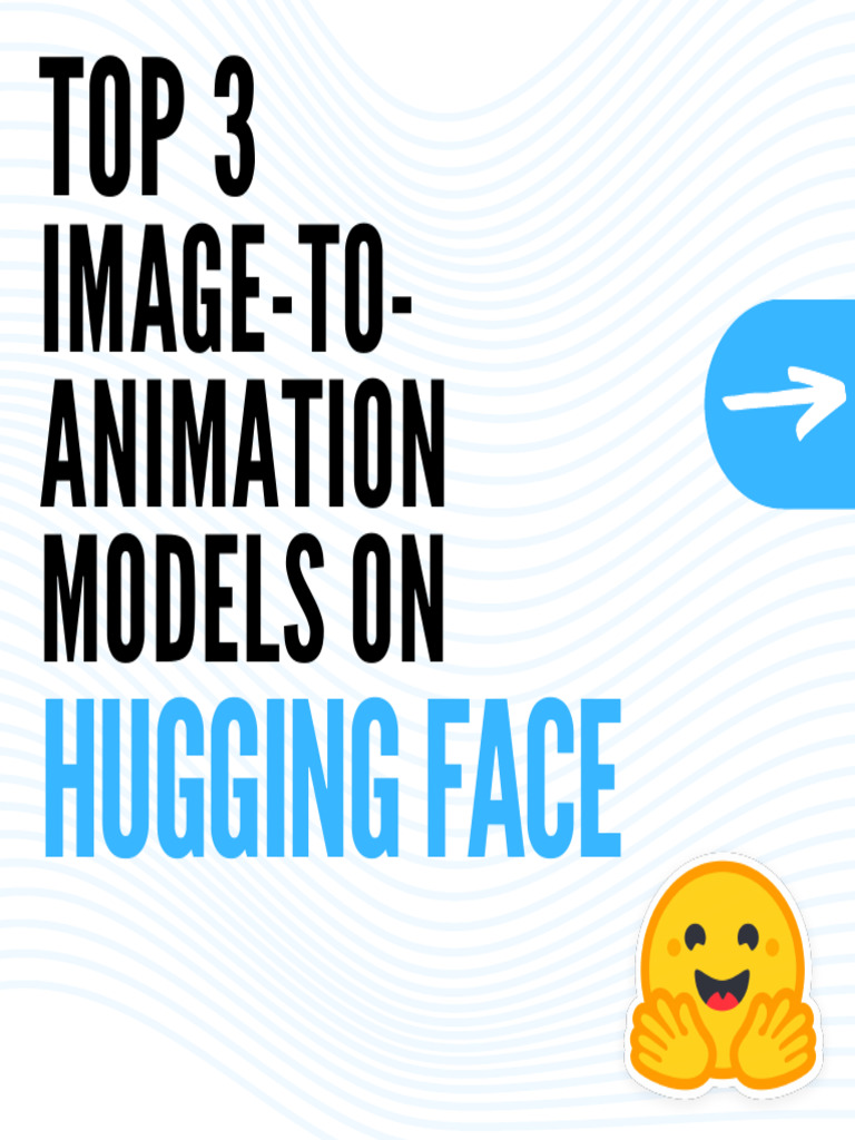 Top Animation Models on Hugging Face | PDF