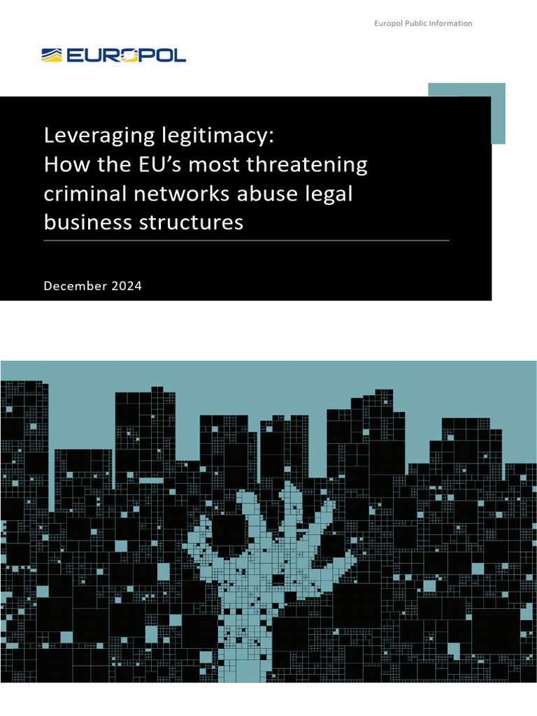 Europol_report_-_Leveraging_legitimacy_-_How_the_EU_most_threatening_crim_networks_abuse_legal ...
