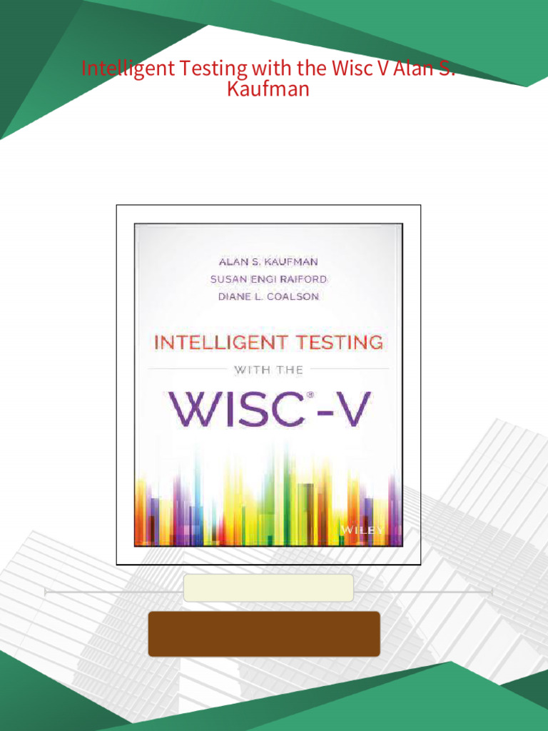 Intelligent Testing with the Wisc V Alan S. Kaufman - Quickly download ...