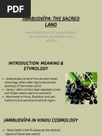 Jambudvipa (जम्बुद्वीप), meaning -the land of Jambu trees,- is a name ...