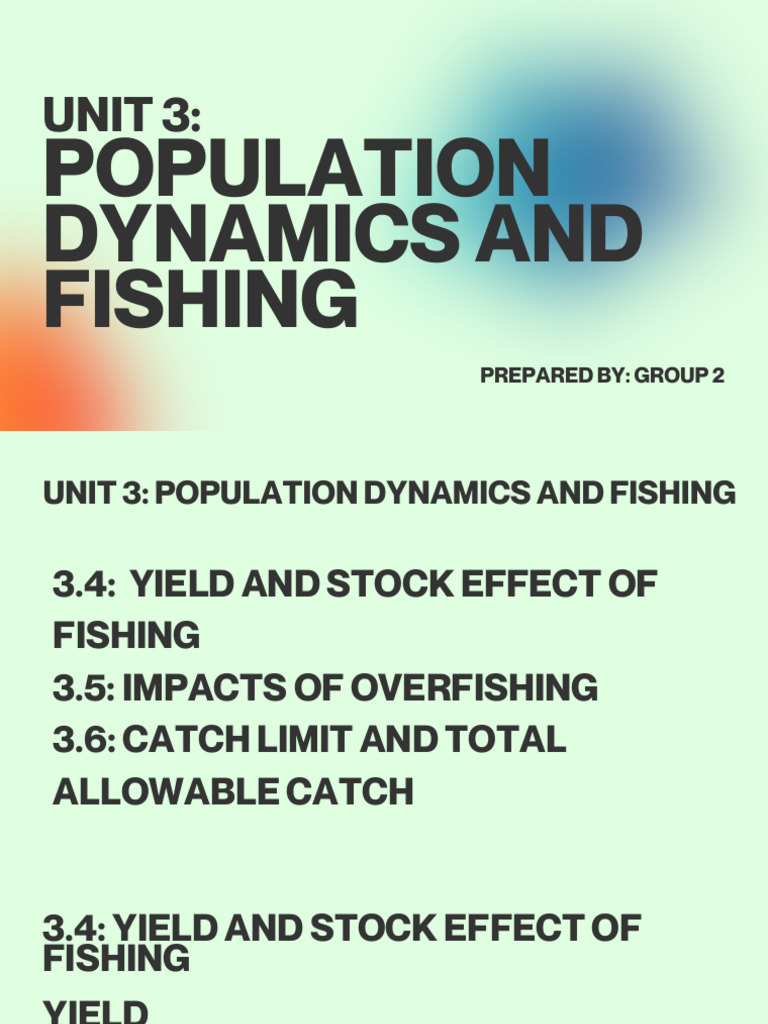 Unit 3 Population Dynamics and Fishing - 20250225 - 204506 - 0000 | PDF ...
