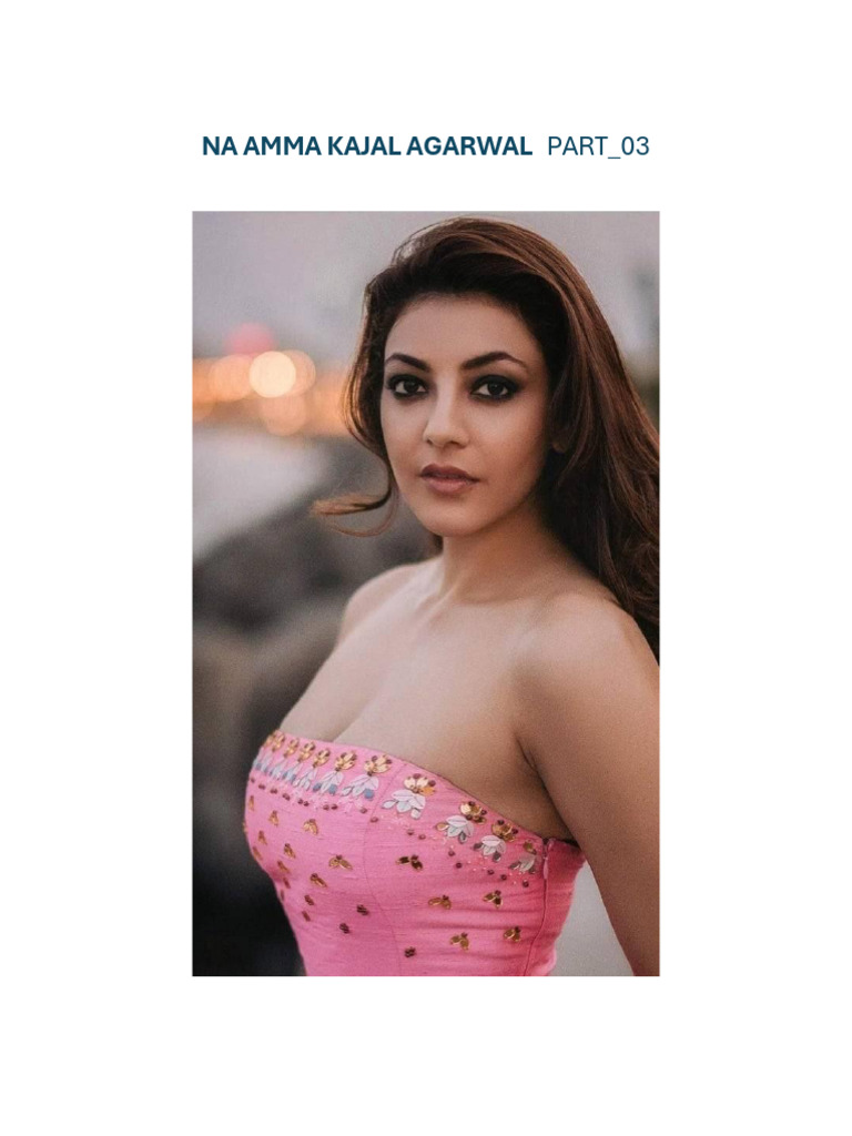 Na Amma Kajal Agarwal Part-03 | PDF