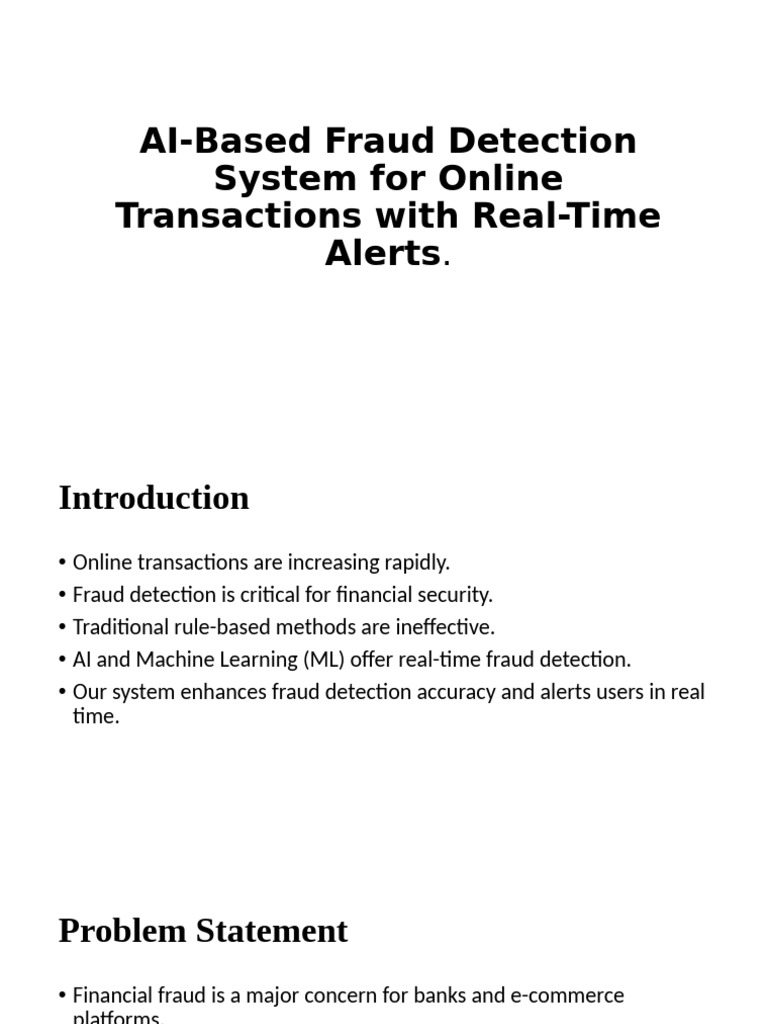 PPT_AI-Based Fraud Detection System for Online Transactions With Real ...