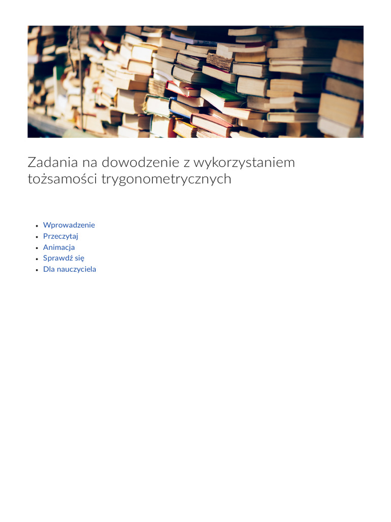 Zadania Na Dowodzenie Z Wykorzystaniem Tozsamosci Trygonometrycznych | PDF
