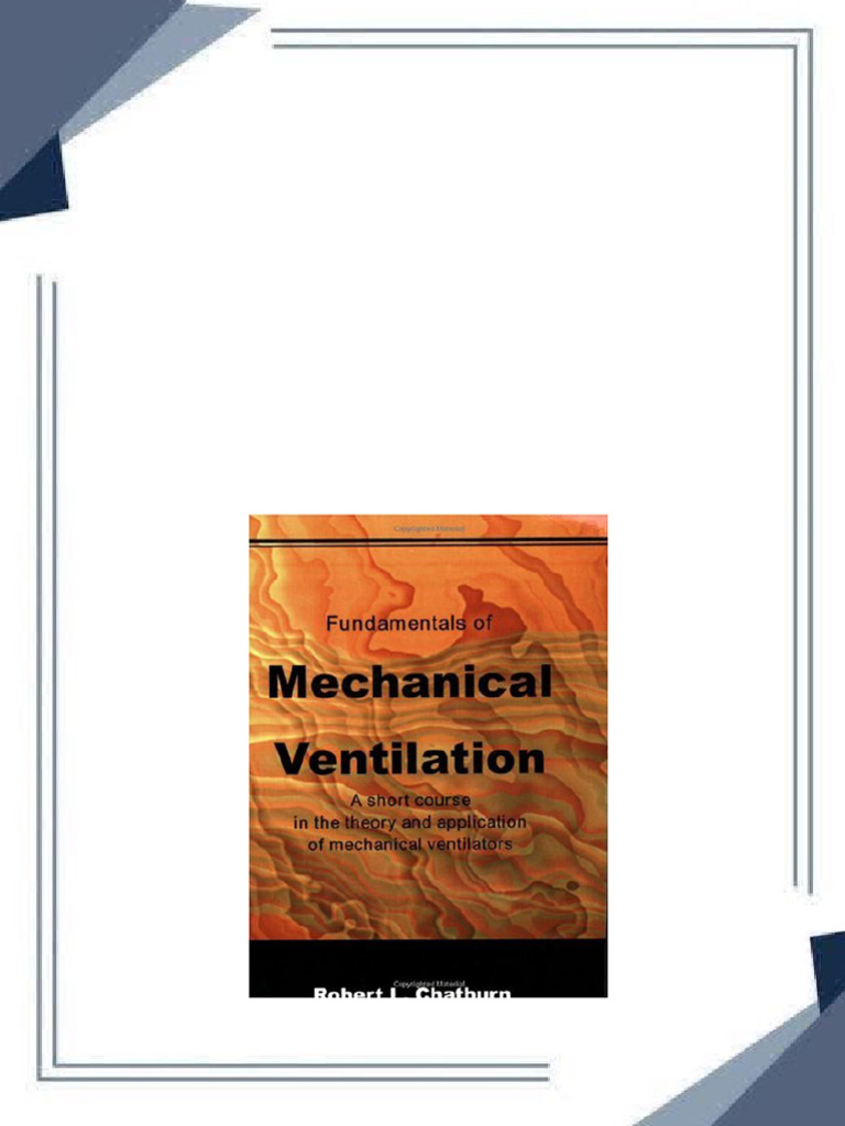 Fundamentals of Mechanical Ventilation A Short Course on the Theory and ...