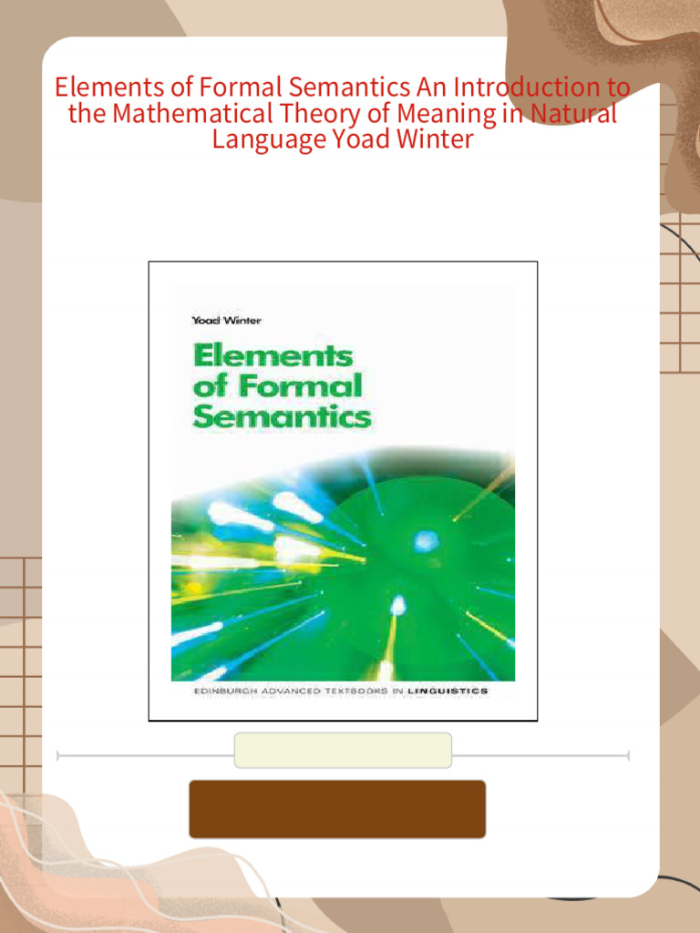 Elements of Formal Semantics An Introduction to the Mathematical Theory of Meaning in Natural ...