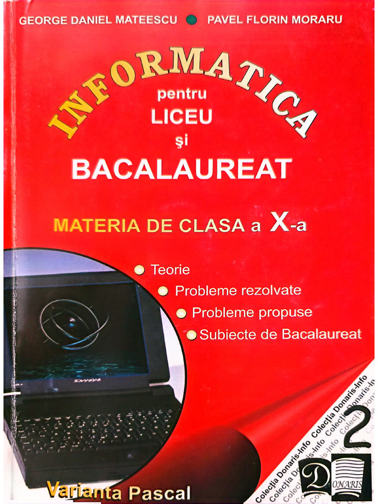 George Daniel Mateescu Pavel Florin Moraru - Informatica Manual Clasa X Pascal - 2 | PDF