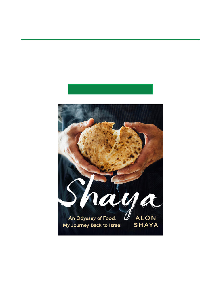 Deep Dive Shaya An Odyssey of Food, My Journey Back To Israel A ...